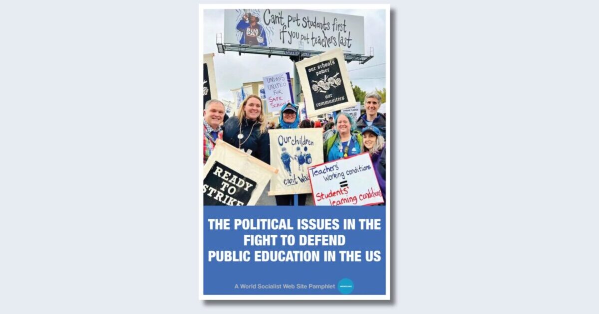 The Political Issues in the Fight to Defend Public Education in the US